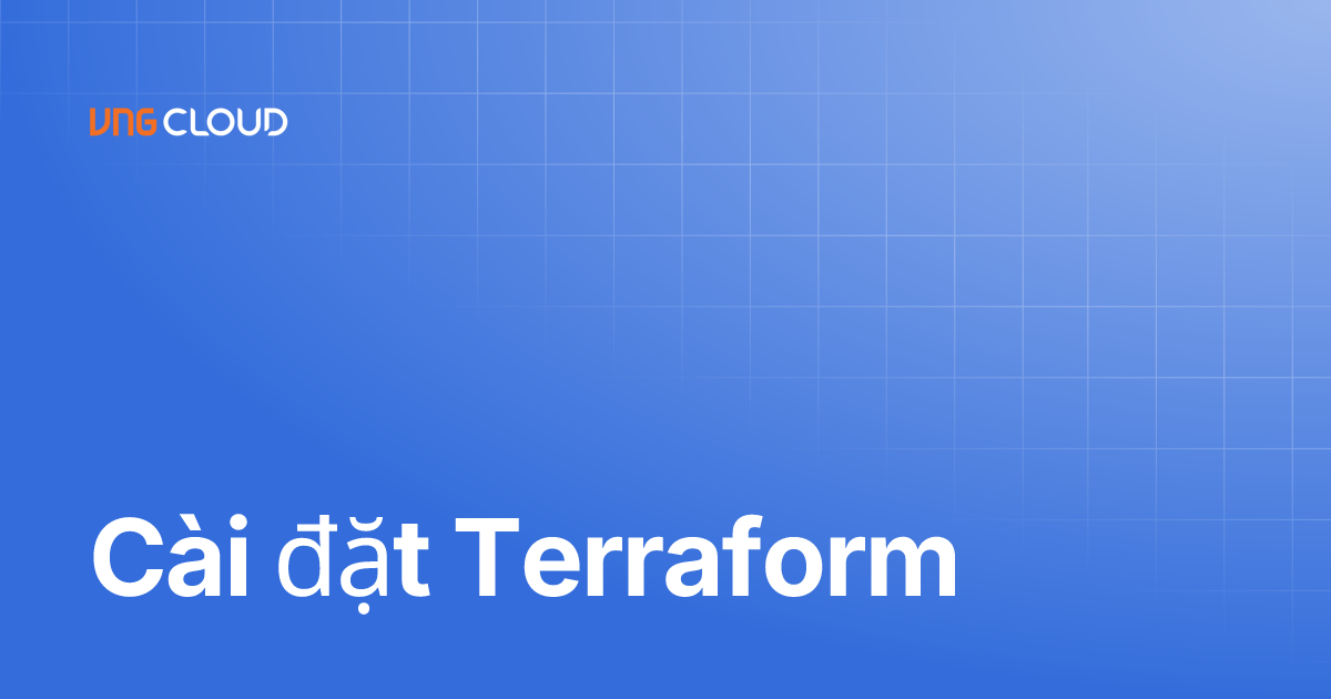 Cài đặt Terraform | VNG Cloud docs