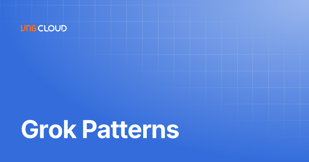Grok Patterns | VNG Cloud docs
