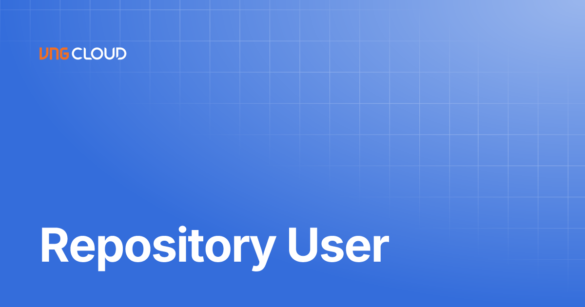 Repository User | VNG Cloud docs