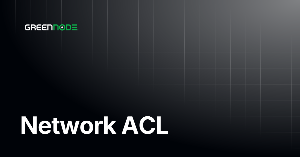 Network ACL | VNG Cloud docs