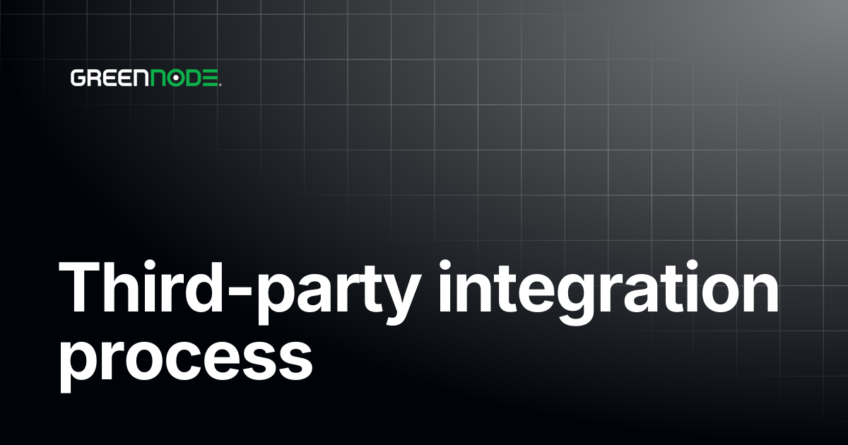 Third-party integration process | Vietnamese | VNG Cloud docs