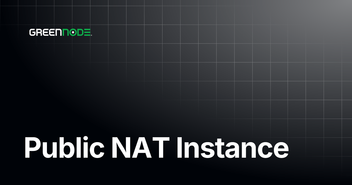 Public NAT Instance | Vietnamese | VNG Cloud docs