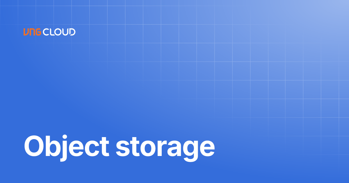Object storage | VNG Cloud docs