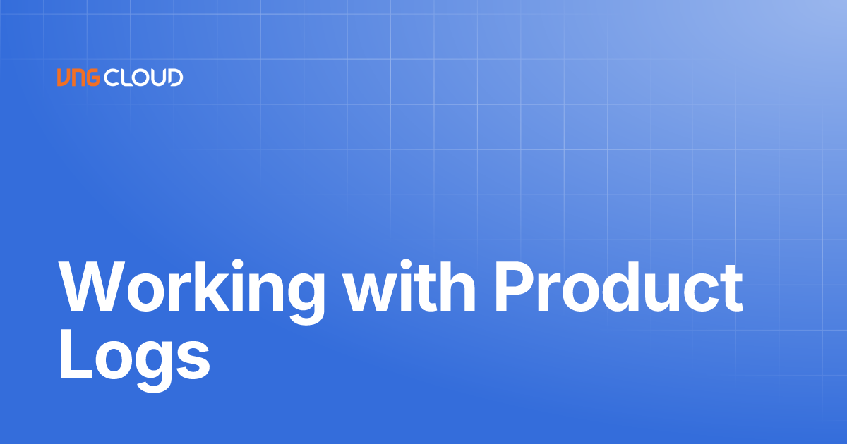 Working with Product Logs | VNG Cloud docs