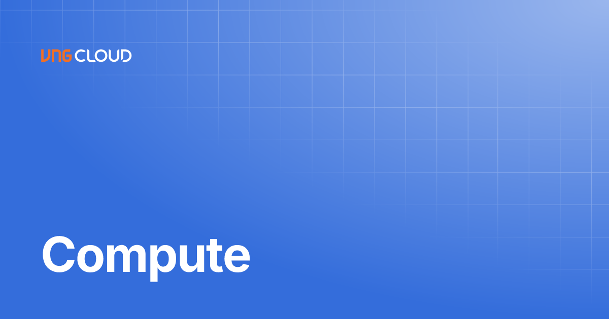 Compute | VNG Cloud docs