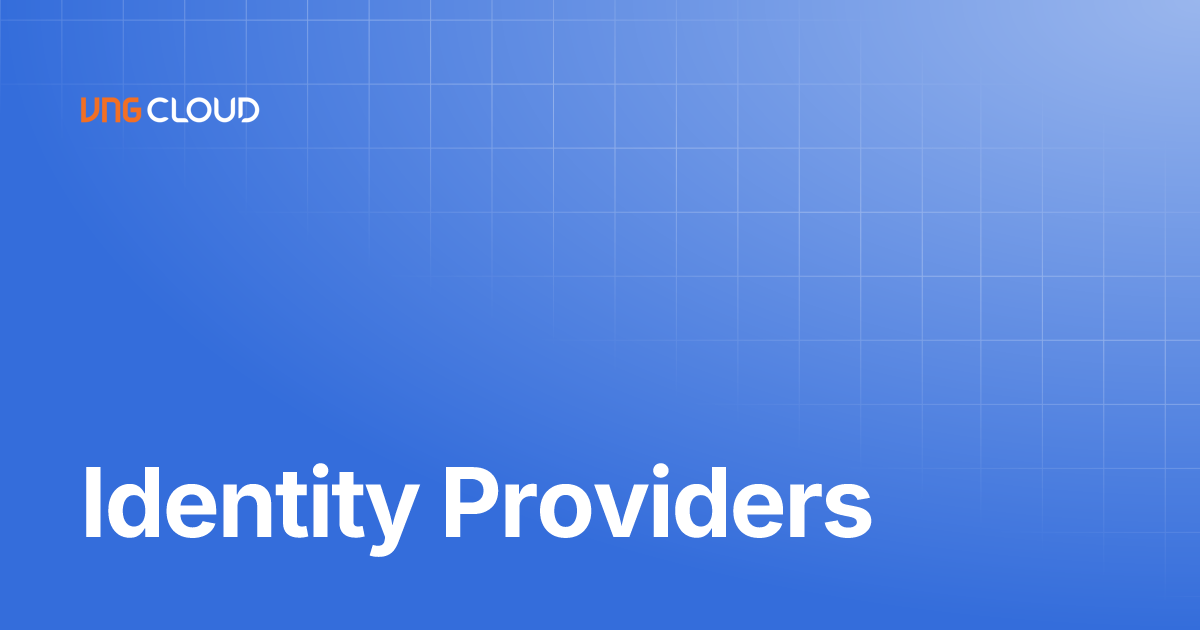 Identity Providers | VNG Cloud docs