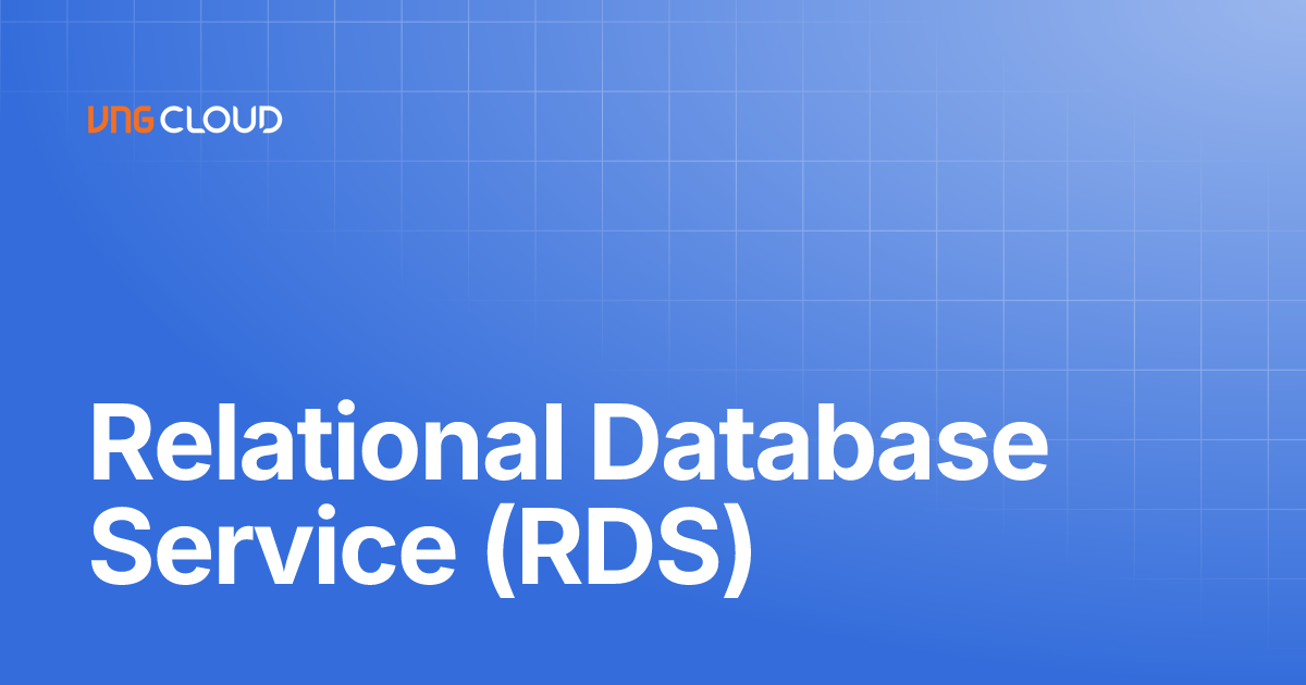 Relational Database Service Rds Vng Cloud Docs