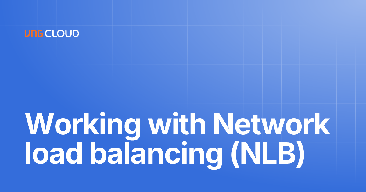 Working with Network load balancing (NLB) | VNG Cloud docs