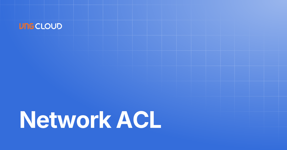 Network ACL | VNG Cloud docs