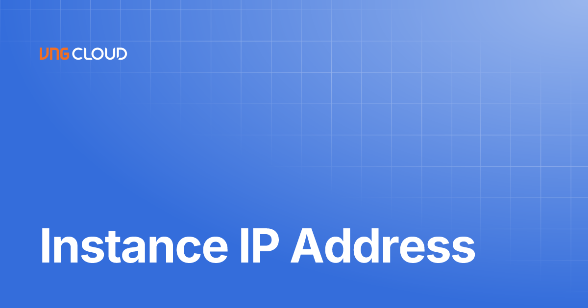 Instance IP Address | VNG Cloud docs