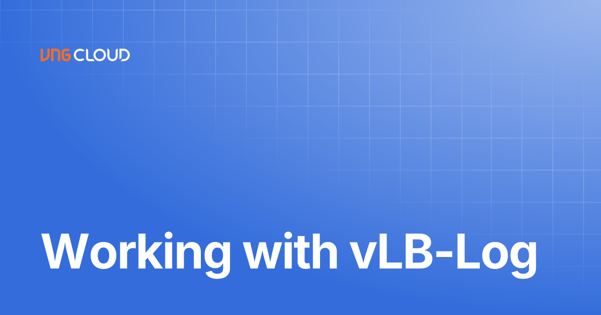 Working with vLB-Log | VNG Cloud docs