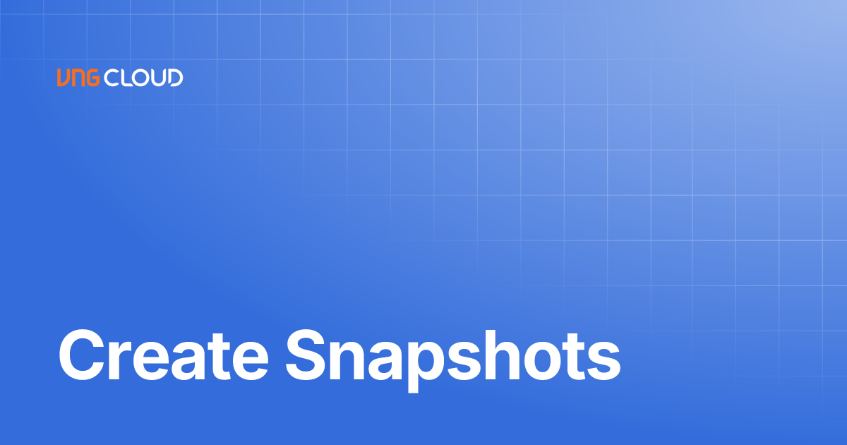 Create Snapshots | VNG Cloud docs