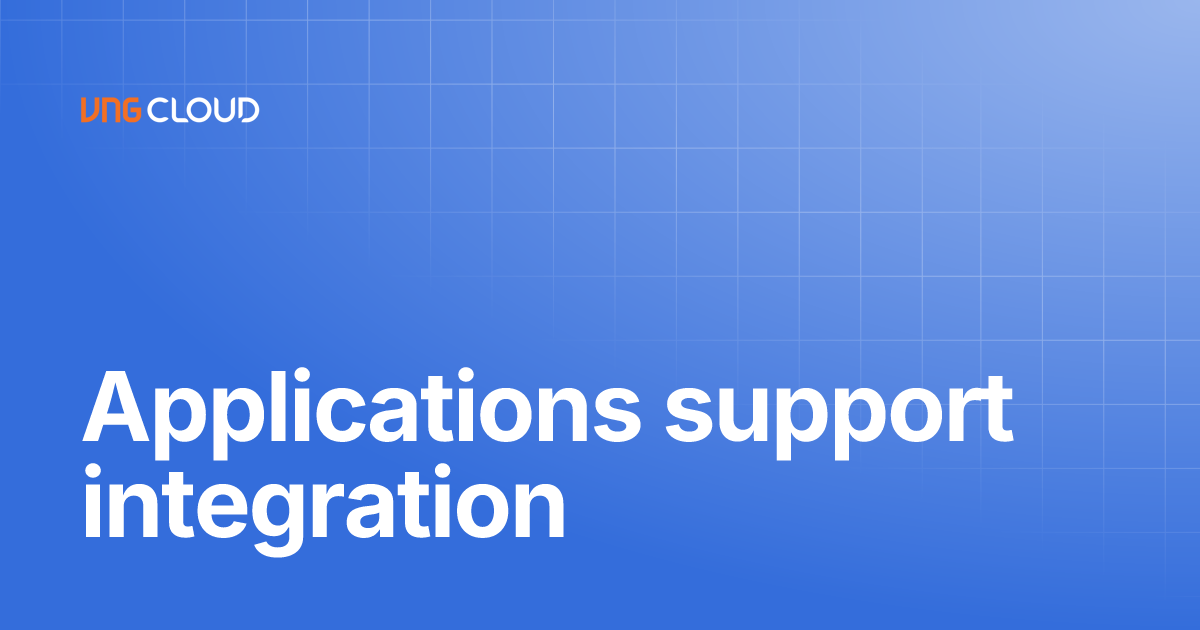 Applications support integration | VNG Cloud docs