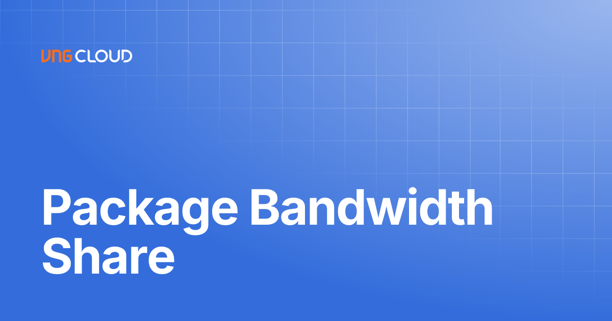 Package Bandwidth Share | VNG Cloud docs