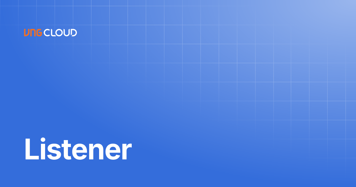Listener | VNG Cloud docs