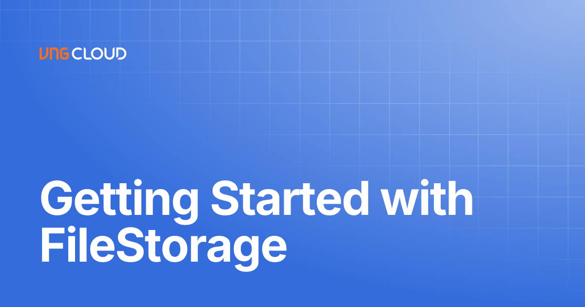 Getting Started with FileStorage | VNG Cloud docs