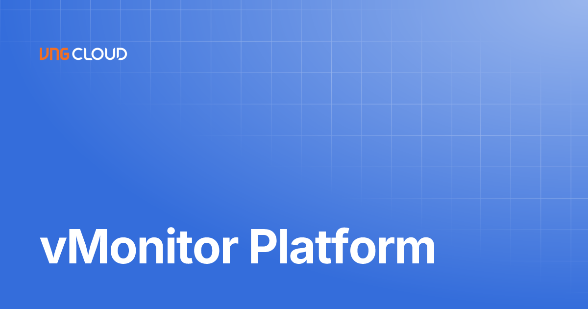 vMonitor Platform | VNG Cloud docs