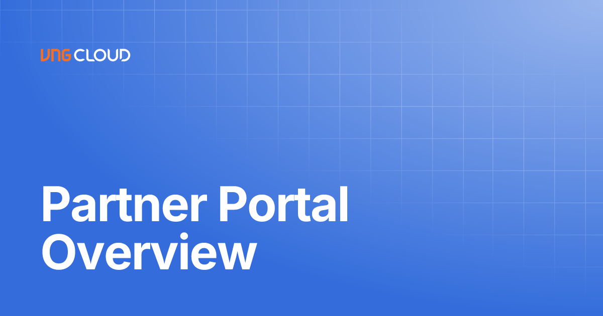 Partner Portal Overview | VNG Cloud docs