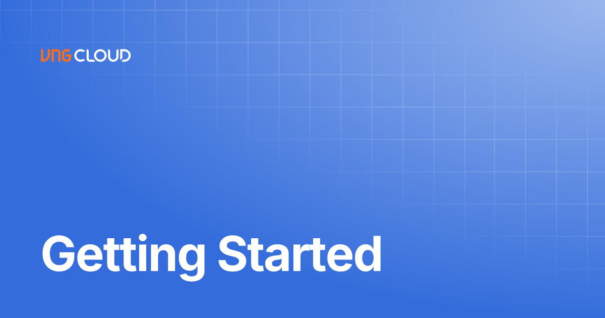 Getting Started | VNG Cloud docs