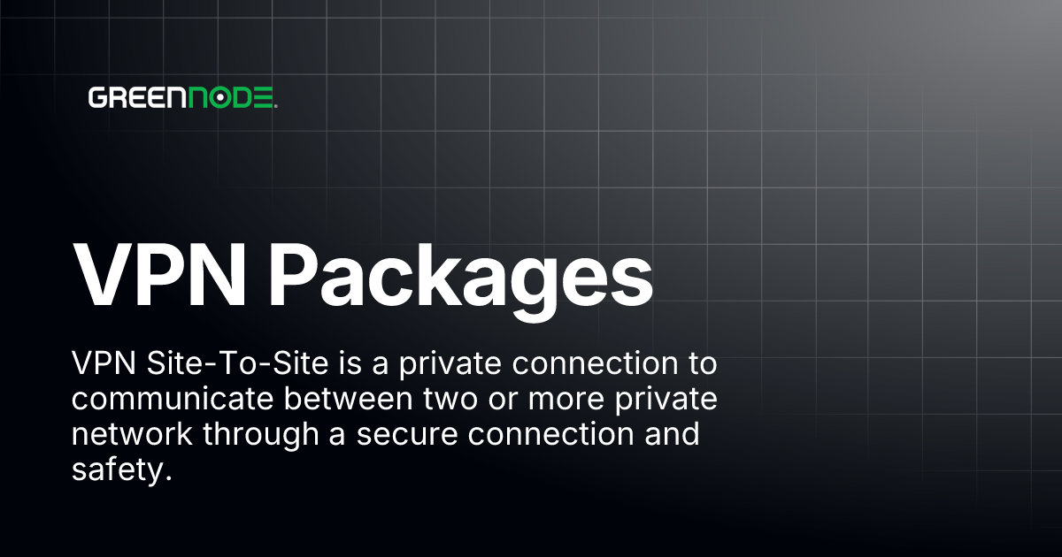 VPN Packages | VNG Cloud docs