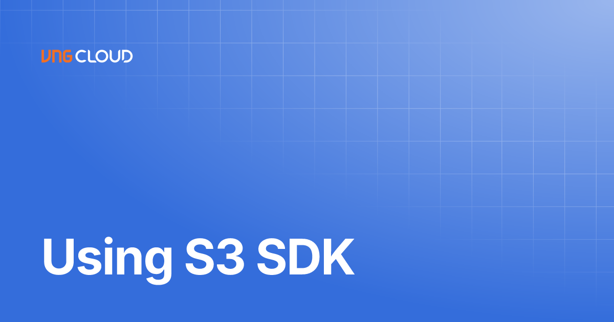 Using S3 SDK | VNG Cloud docs