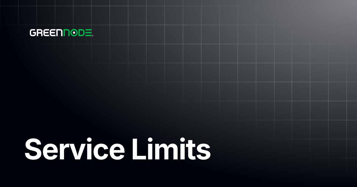 Service Limits | VNG Cloud docs